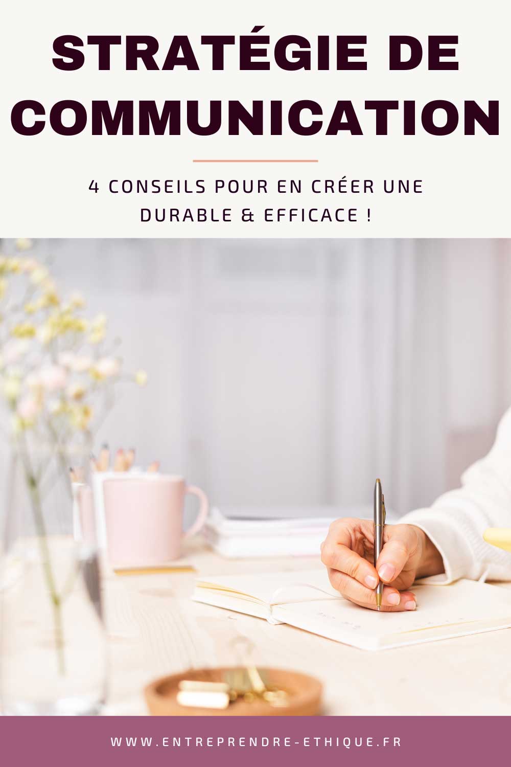 Créer une stratégie de communication durable et efficace | Entreprendre ...